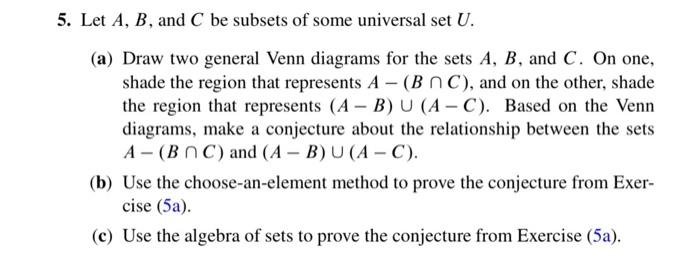Solved 5. Let A,B, and C be subsets of some universal set U. | Chegg.com
