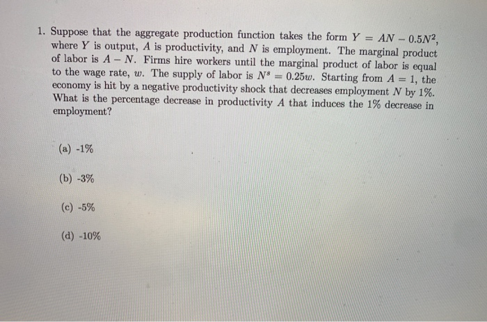 Solved 1. Suppose that the aggregate production function | Chegg.com