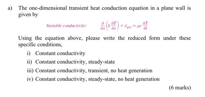 Solved a) The one-dimensional transient heat conduction | Chegg.com