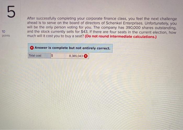 Solved 5 After successfully completing your corporate | Chegg.com