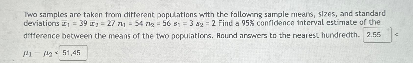 Solved Two samples are taken from different populations with | Chegg.com