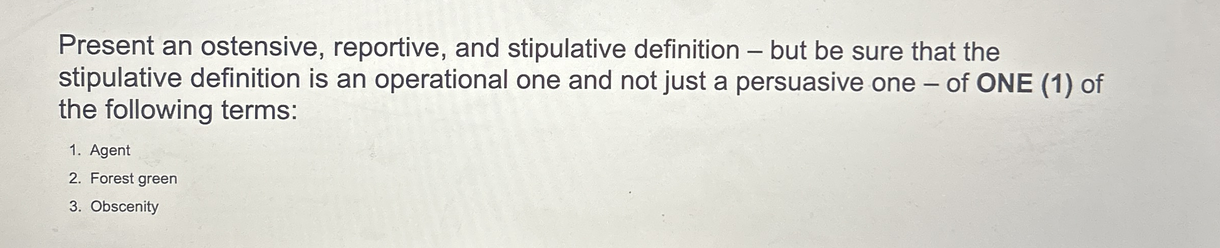 Present an ostensive, reportive, and stipulative | Chegg.com