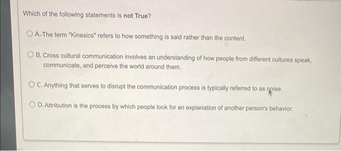 Which of the following statements is not True? A. The | Chegg.com
