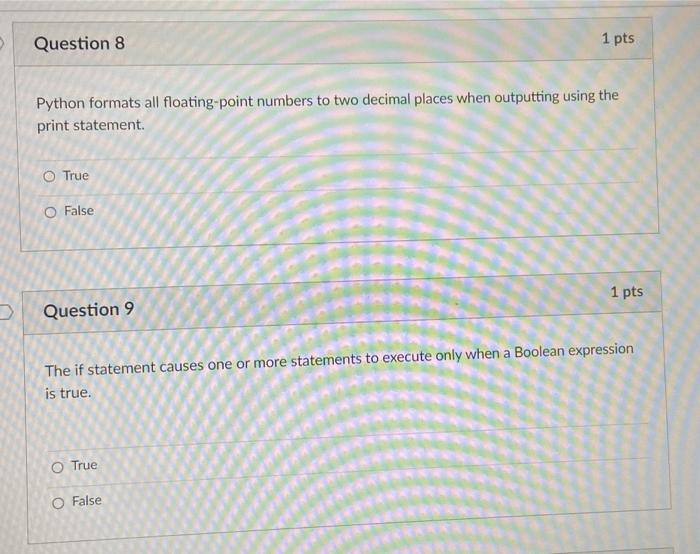 Solved Question 8 1 pts Python formats all floating point | Chegg.com