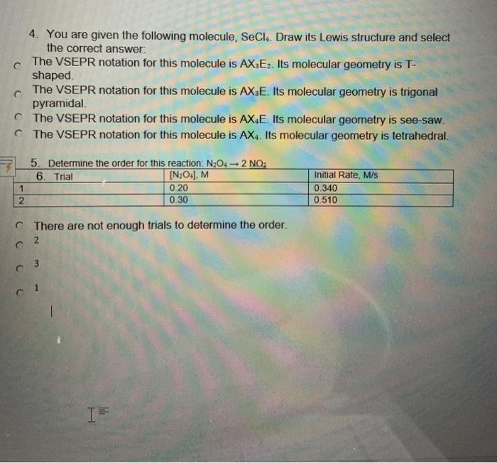 Solved 4. You are given the following molecule, SeCl4. Draw | Chegg.com