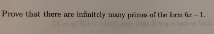 Solved Prove that there are infinitely many primes of the | Chegg.com