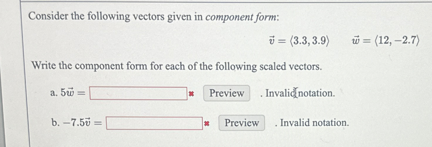 Solved Consider the following vectors given in component | Chegg.com