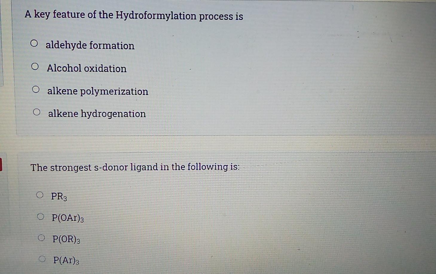 Solved A key feature of the Hydroformylation process is O | Chegg.com