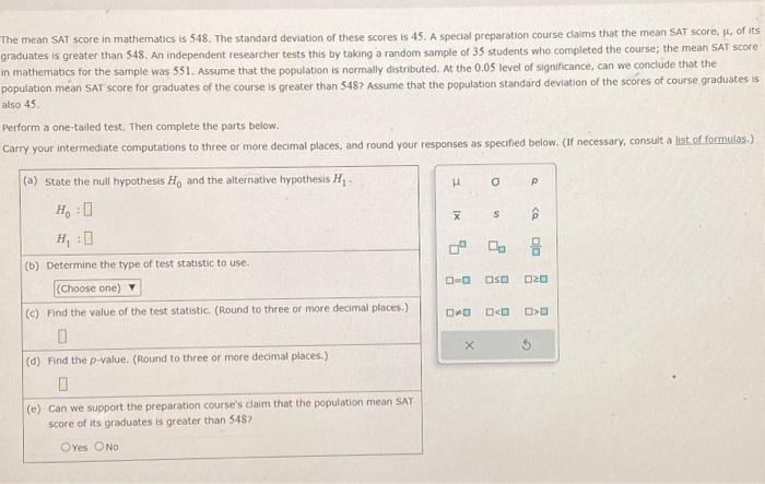 Solved The mean SAT score in mathematics is 548. The | Chegg.com