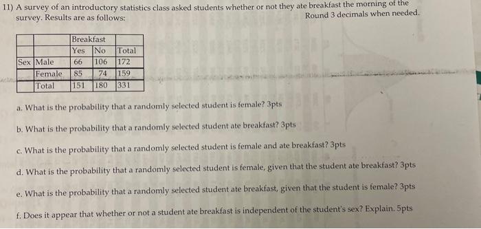Solved 1) A survey of an introductory statistics class asked | Chegg.com