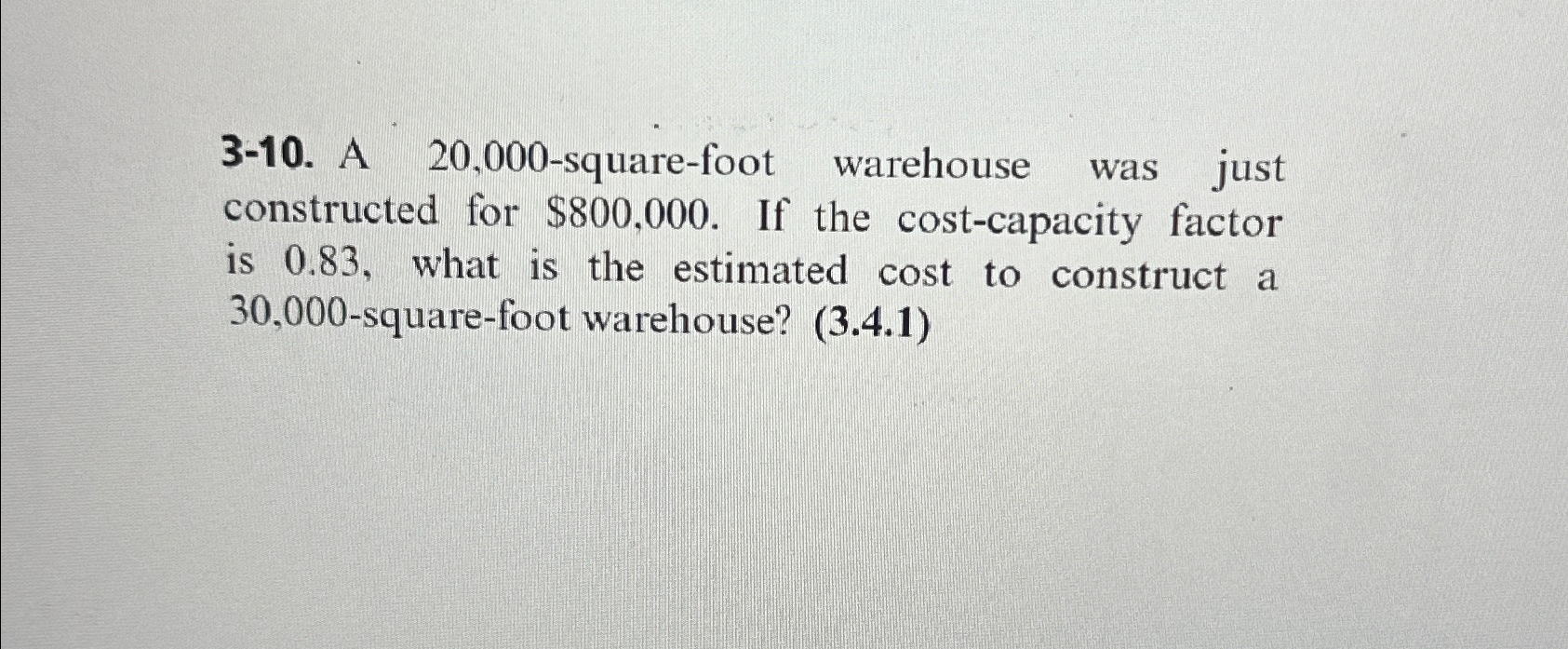 Solved 3-10. ﻿A 20,000-square-foot warehouse was just | Chegg.com