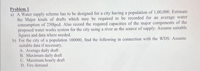 Problem 1 a) A Water supply scheme has to be designed | Chegg.com
