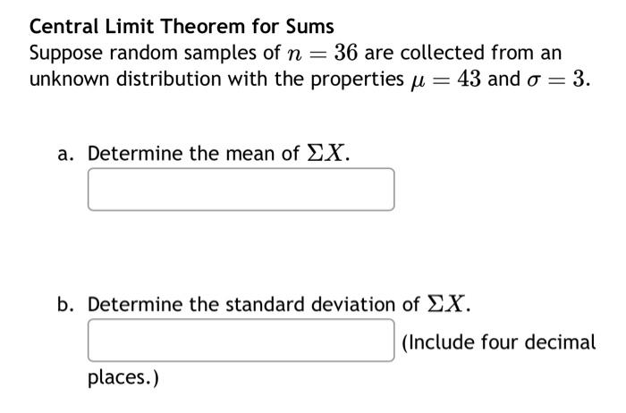 Solved Central Limit Theorem for Sums Suppose random samples | Chegg.com