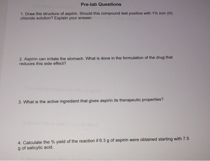 Solved Pre-lab Questions 1. Draw the structure of aspirin. | Chegg.com