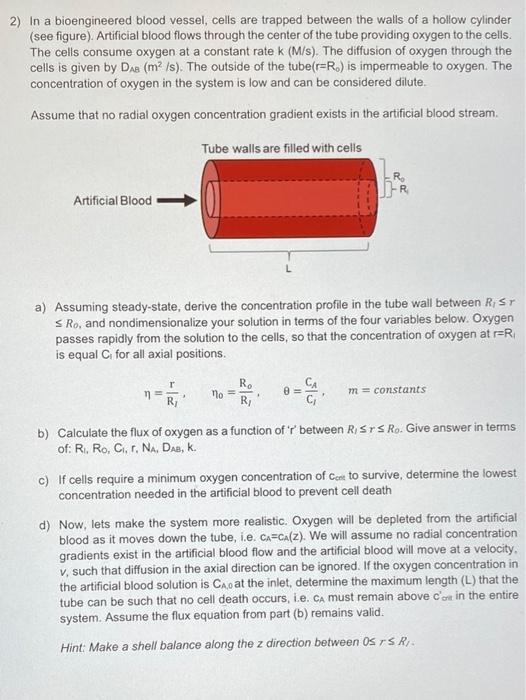 Solved 2) In a bioengineered blood vessel, cells are trapped | Chegg.com