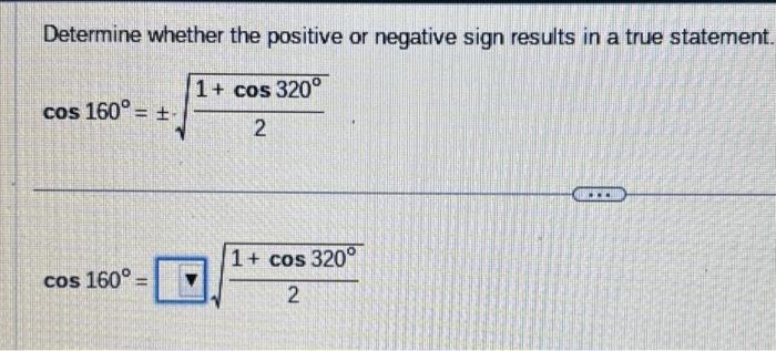Solved Determine whether the positive or negative sign | Chegg.com
