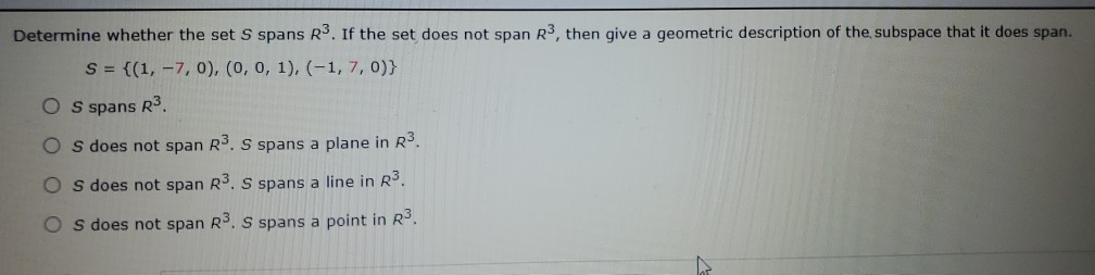 Solved Determine whether the set S spans R3. If the set does | Chegg.com