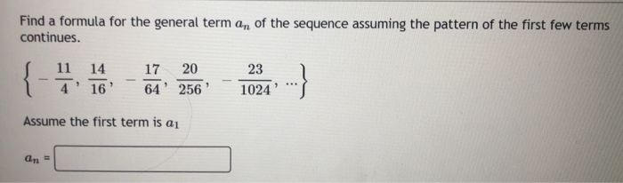 Solved Find a formula for the general term an of the | Chegg.com