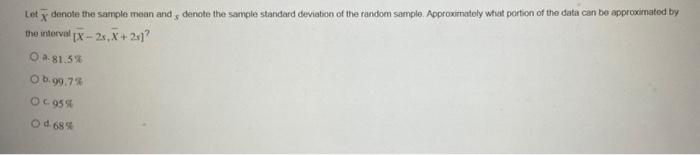 Solved LetX denote the sample mean and s denote the sample | Chegg.com