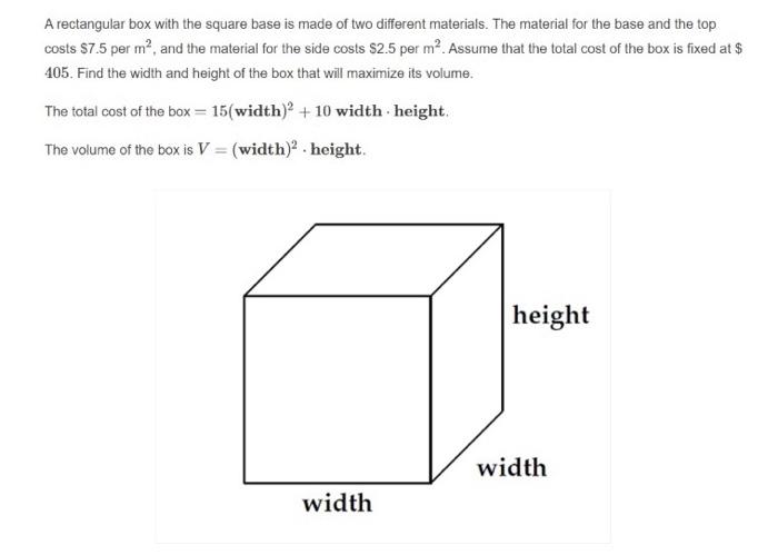 Solved A rectangular box with the square base is made of two | Chegg.com