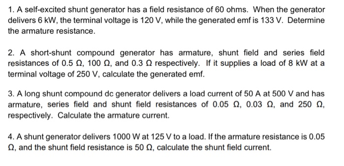 Solved 1. A self-excited shunt generator has a field | Chegg.com