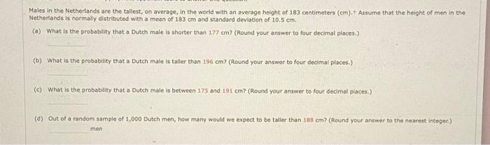 Solved Males in the Netherlands are the tallest, on average, | Chegg.com