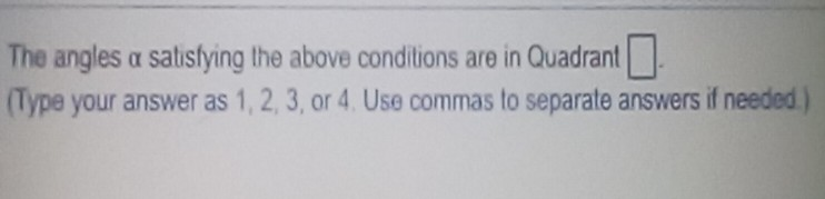 Solved Identify the quadrant or quadrants for the angles | Chegg.com