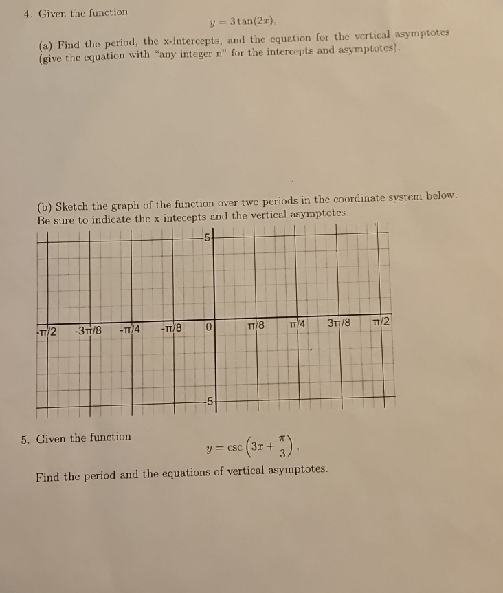 Solved Given the functiony=3tan(2x)(a) ﻿Find the period, the | Chegg.com