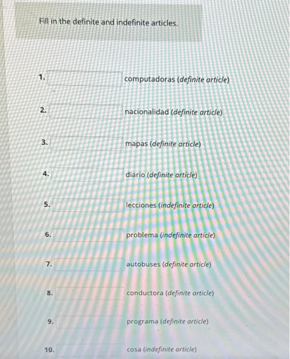 Fill in the definite and indefinite articles. 1. | Chegg.com
