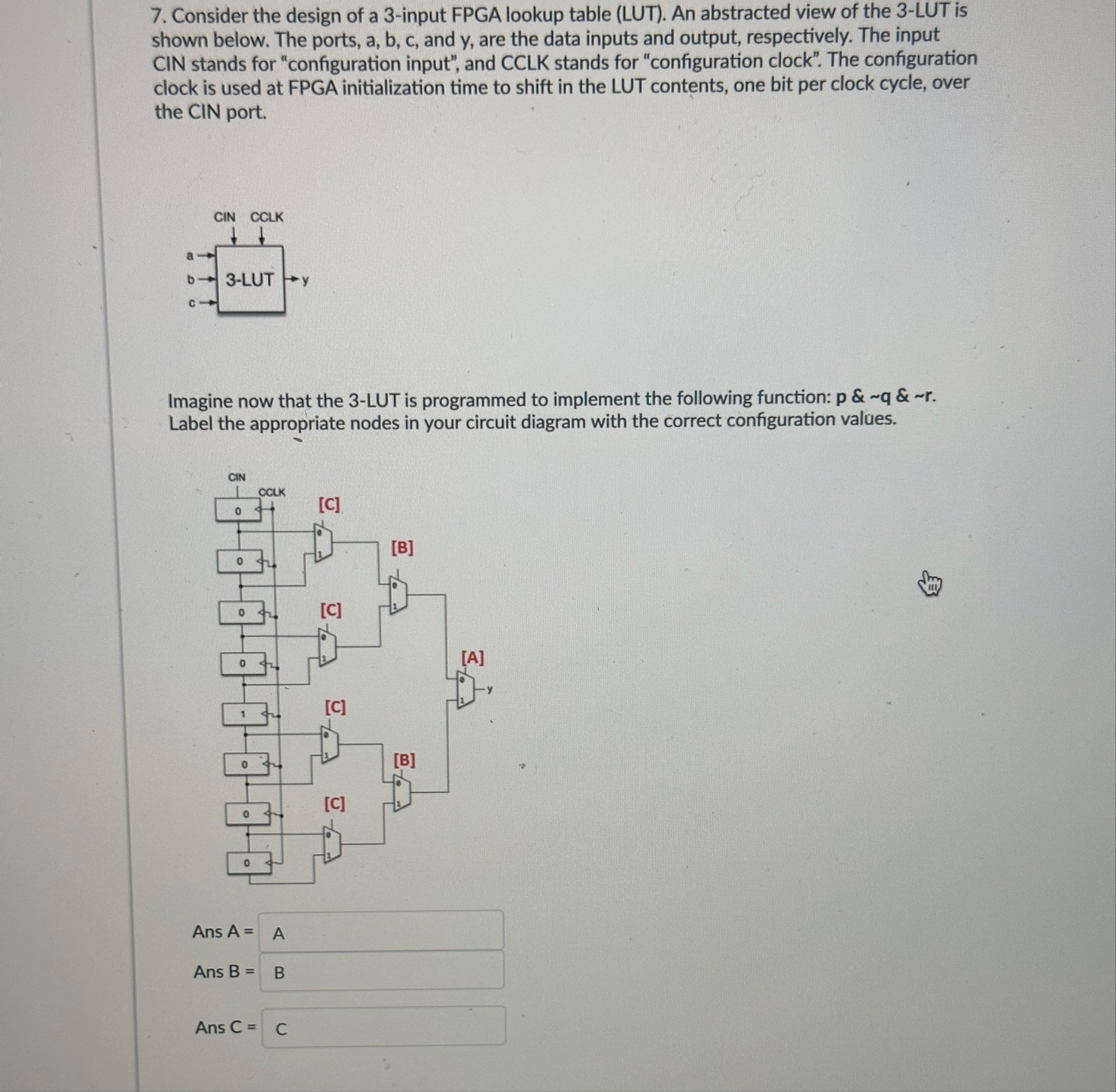 Solved Consider the design of a 3-input FPGA lookup table | Chegg.com