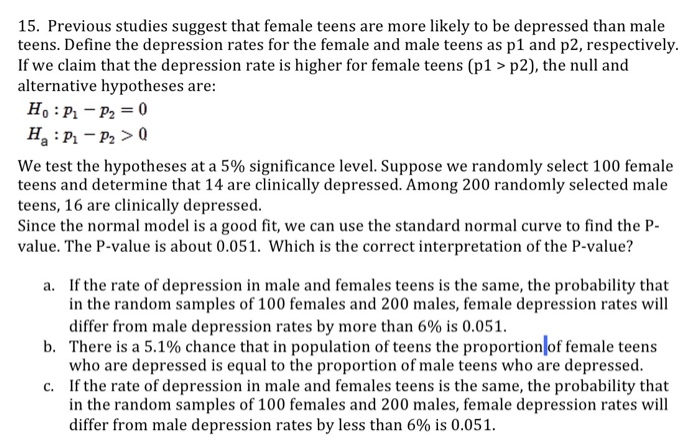 Solved 15. Previous studies suggest that female teens are | Chegg.com