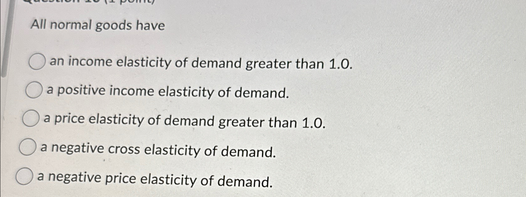 Solved All normal goods havean income elasticity of demand | Chegg.com