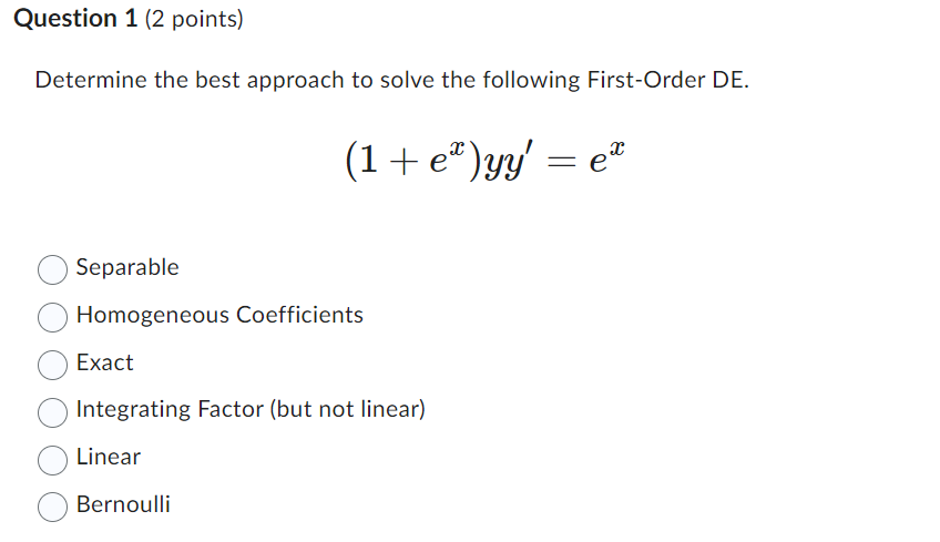 Solved Question 1 (2 ﻿points)Determine the best approach to | Chegg.com