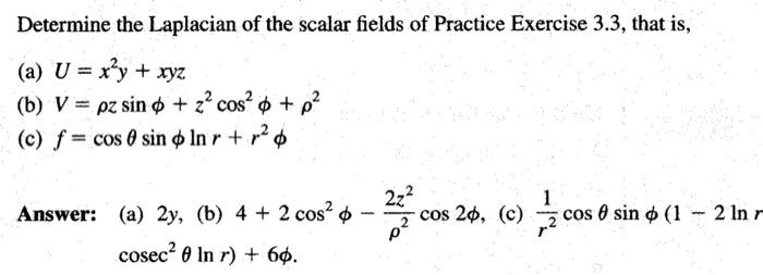 Solved Determine the Laplacian of the scalar fields of | Chegg.com