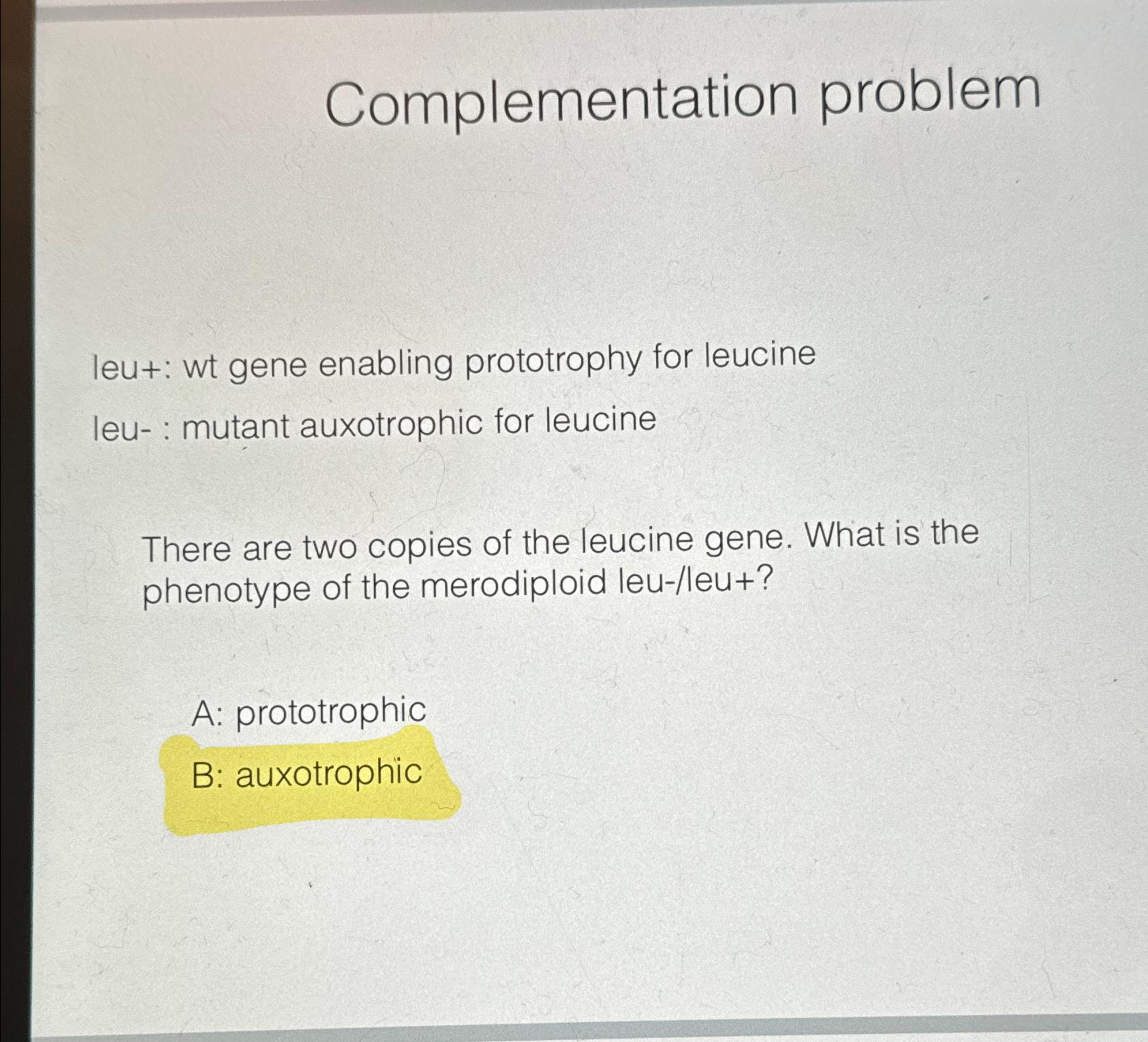 Solved Complementation problemleut: wt gene enabling | Chegg.com