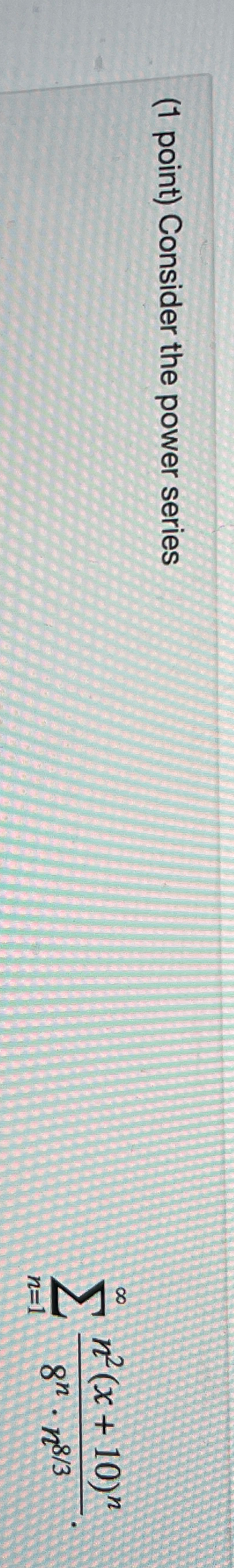 Solved (1 ﻿point) ﻿Consider the power | Chegg.com