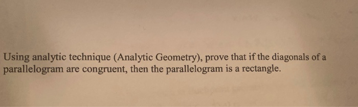 Solved Using analytic technique (Analytic Geometry), prove | Chegg.com