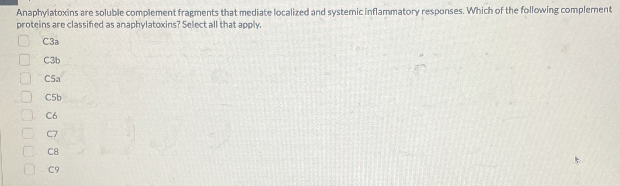 Solved Anaphylatoxins are soluble complement fragments that | Chegg.com