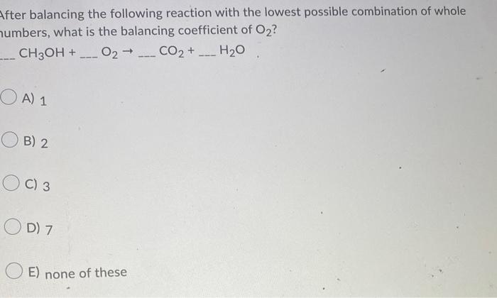 Solved After balancing the following reaction with the | Chegg.com