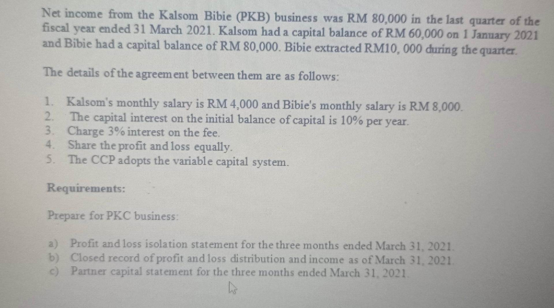 Solved Net income from the Kalsom Bibie (PKB) business was | Chegg.com