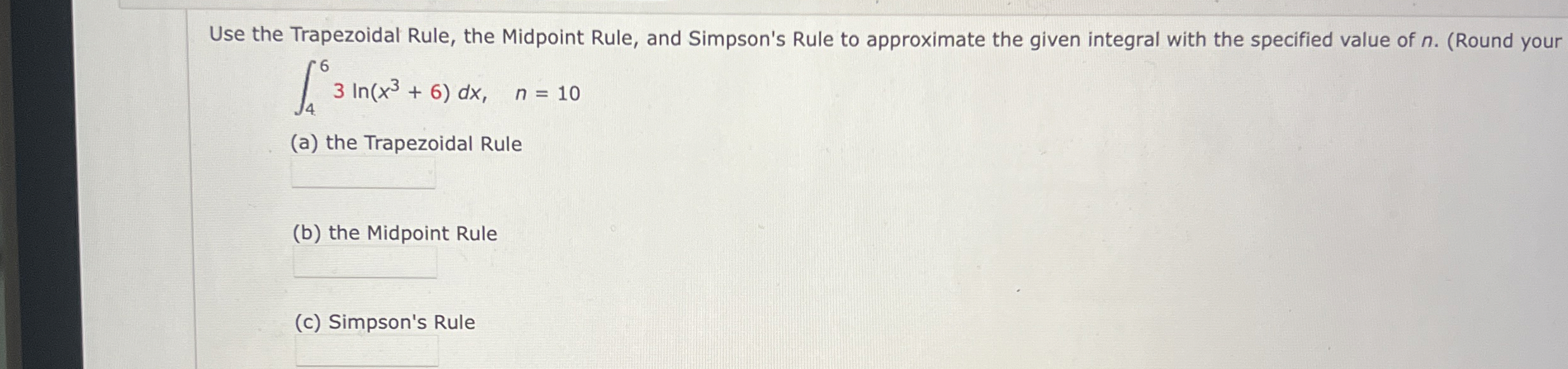 Solved Use the Trapezoidal Rule, the Midpoint Rule, and | Chegg.com