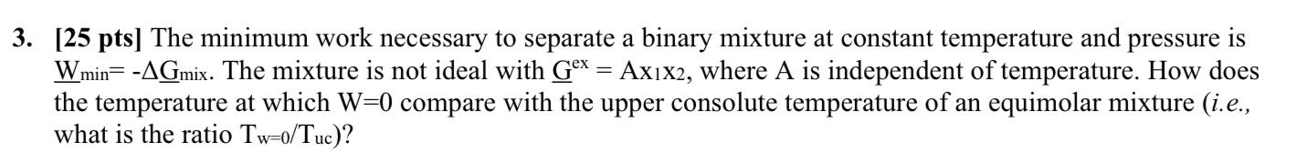 Solved [25 ﻿pts] ﻿The minimum work necessary to separate a | Chegg.com