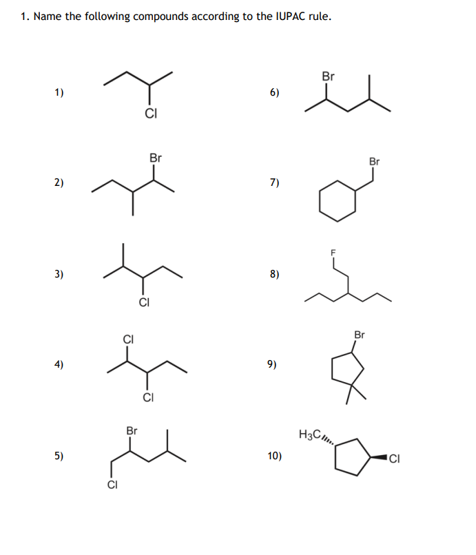 Solved Name the following compounds according to the IUPAC | Chegg.com