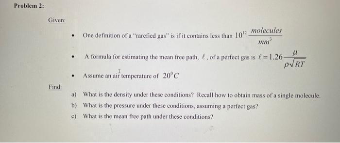 Given: - One definition of a "rarefied gas" is if it | Chegg.com
