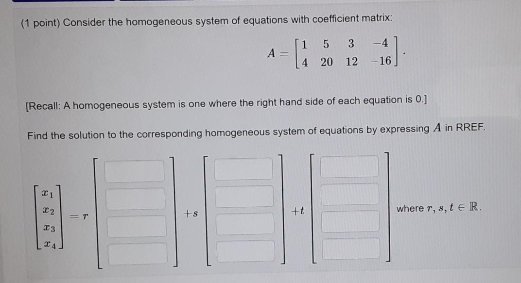 Solved (1 point) Consider the homogeneous system of | Chegg.com