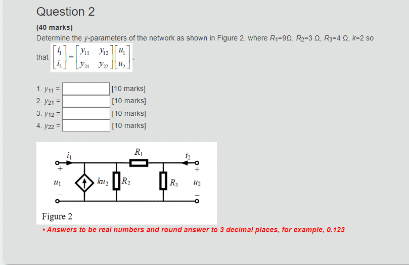 Solved Question 2(40 ﻿marks)Determine the y-parameters of | Chegg.com