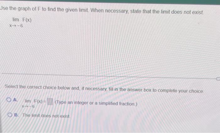 Solved Ise the graph of \\( F \\) to find the given limit. | Chegg.com
