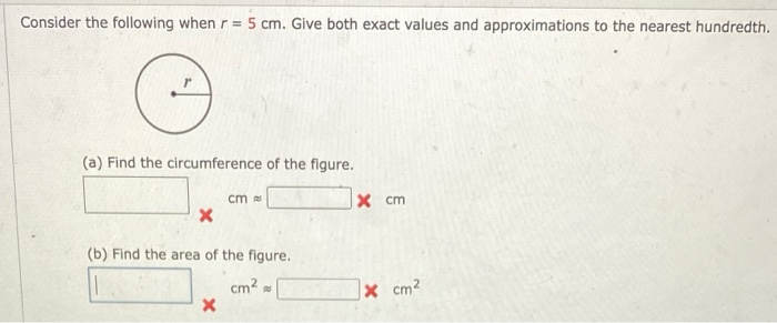 Solved Consider the following when r = 5 cm. Give both exact | Chegg.com