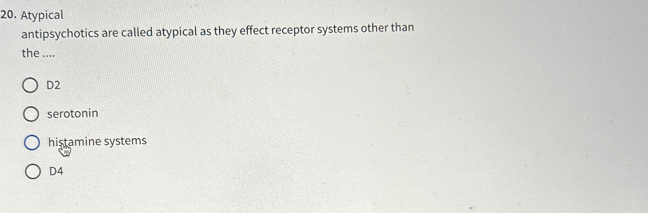 Solved Atypical antipsychotics are called atypical as they | Chegg.com