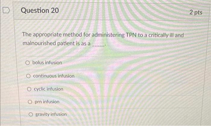 Solved Question 20 2 pts The appropriate method for | Chegg.com